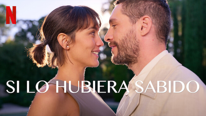Si lo hubiera sabido (2022) - Netflix | Flixable
